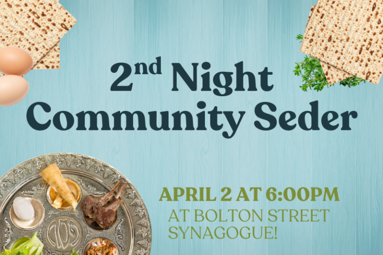 Annual 2nd Night Passover Seder | Bolton Street Synagogue - Jewish ...